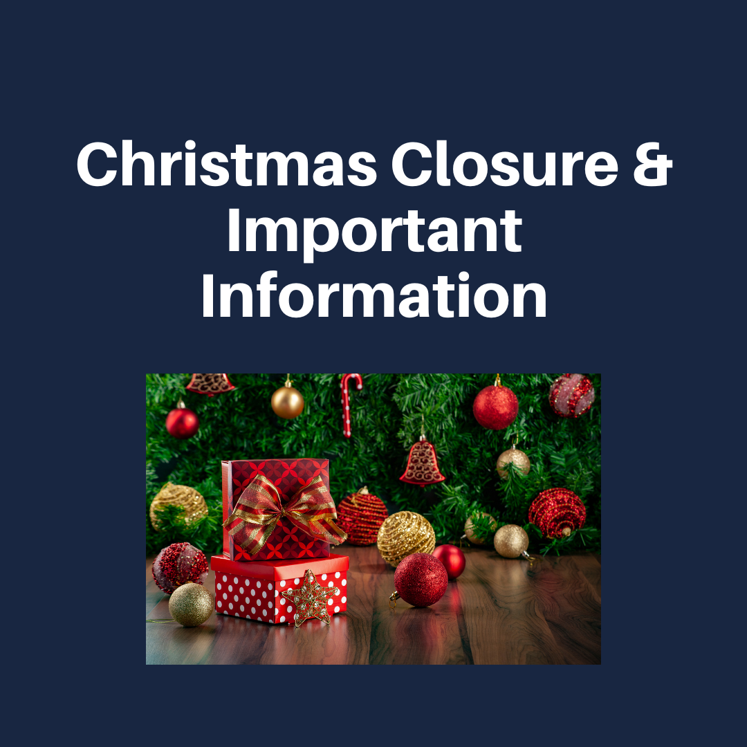 Christmas Closure and Important Information - Caredig